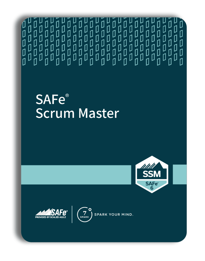 SAFe® 6.0 Scrum Master | Agile & SAFe Training | 7Sparx